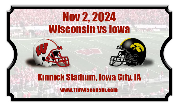 Wisconsin Badgers vs Iowa Hawkeyes Football Tickets | 11/02/24 Wisconsin Badgers vs Iowa Hawkeyes Football Tickets | 11/02/24